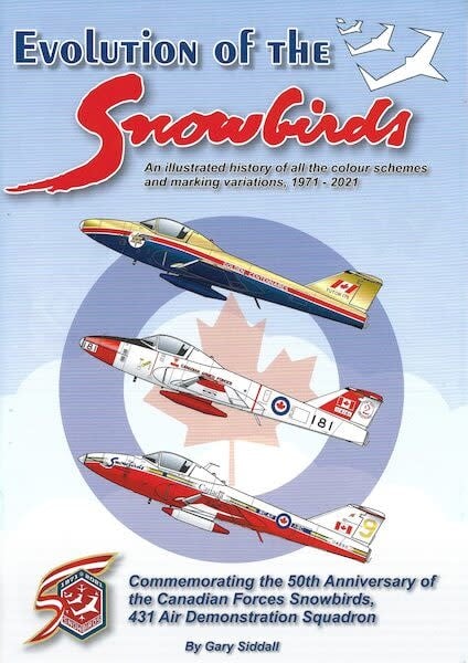 Evolution of The Snowbirds: An Illustrated History of All the Colour S ...